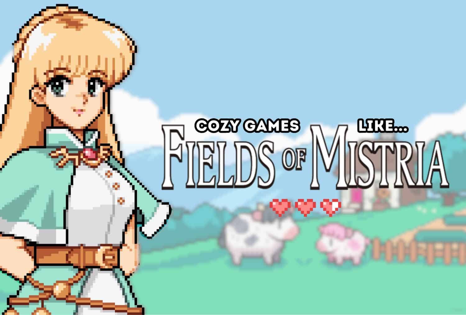 10 Cozy Farming Games Similar to Fields of Mistria - a sleepy creative
