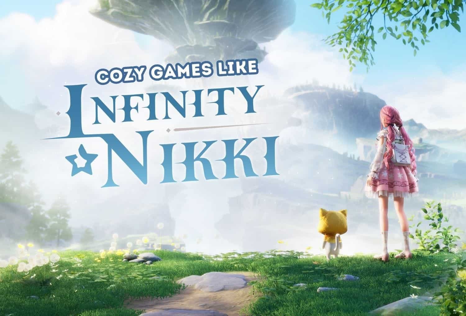 13 Cozy Games Similar to Infinity Nikki